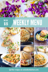 Weekly Menu for the Week of May 18 - Catz in the Kitchen
