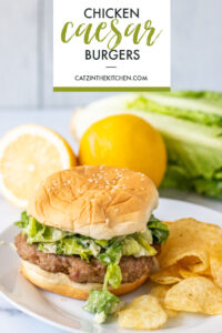 Chicken Caesar Burgers - Catz in the Kitchen