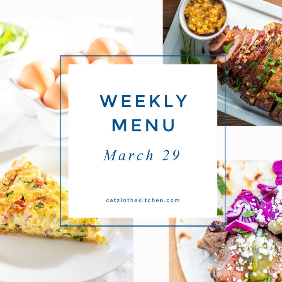 Weekly Menu for the Week of Mar 29 - Catz in the Kitchen