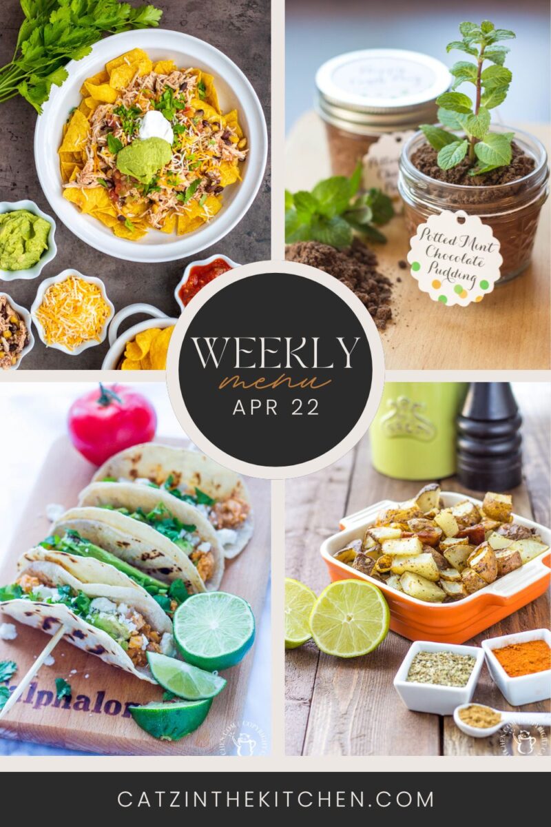 Weekly Menu for the Week Apr 22 - Catz in the Kitchen